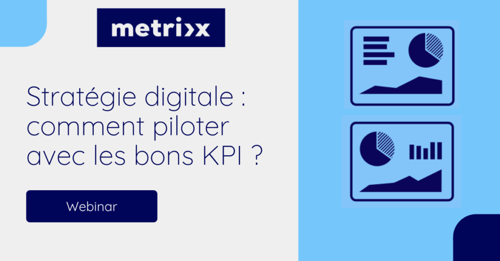 Webinar - Stratégie digitale : comment piloter avec les bons KPI ...